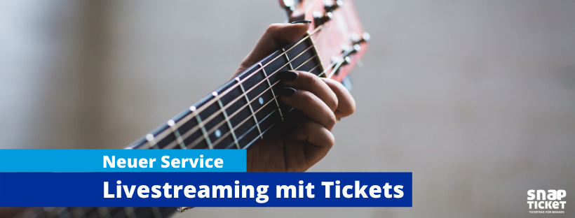Livestreaming mit Ticketing – Snapticket