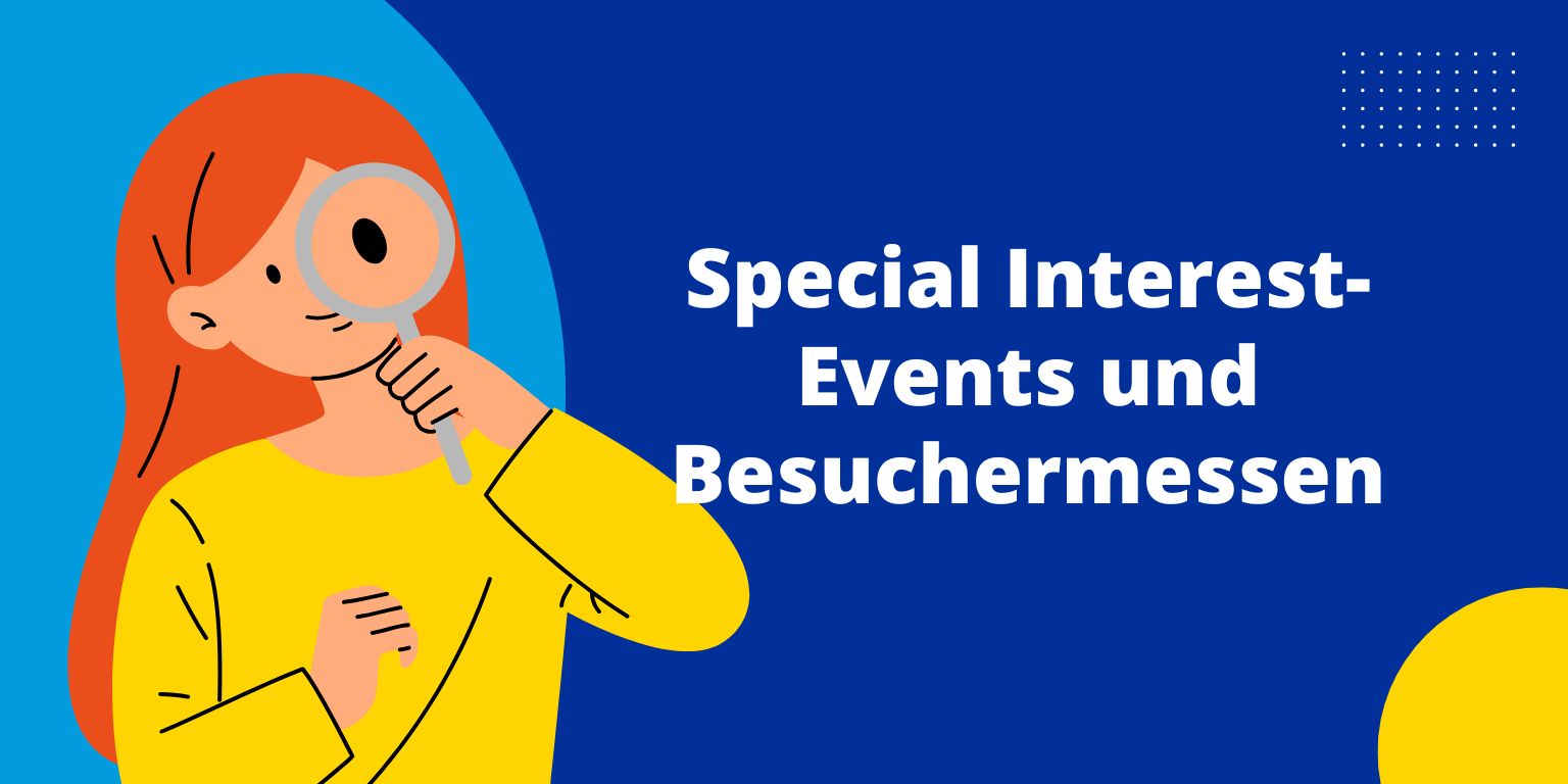 Special Interest-Events und Besuchermessen – Snapticket